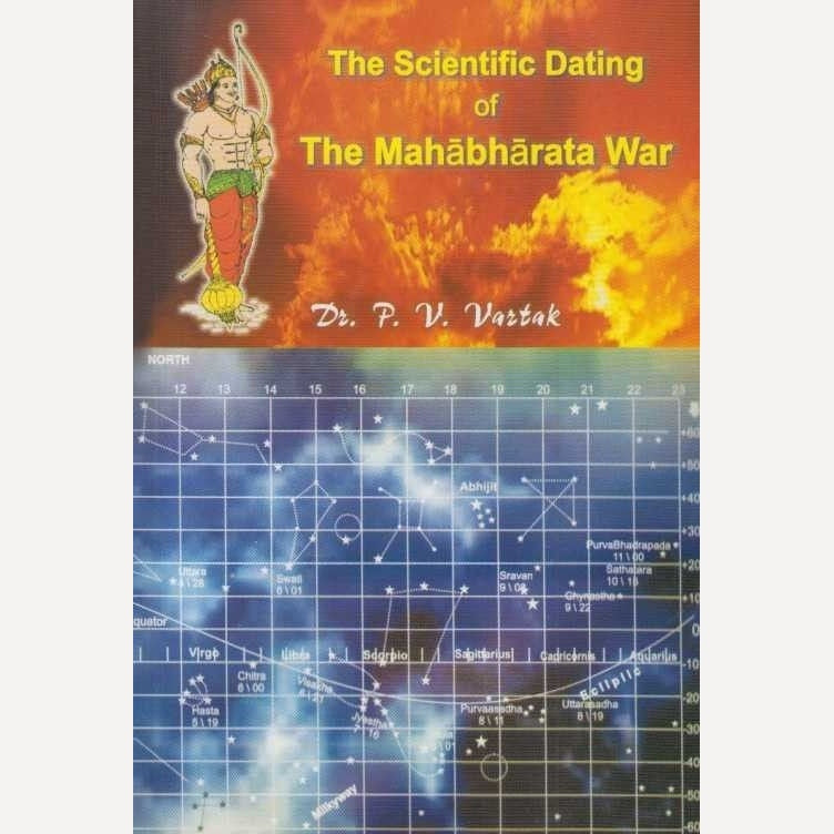 The Scientific Dating Of The Mahabharata War By Dr. P V Vartak ...