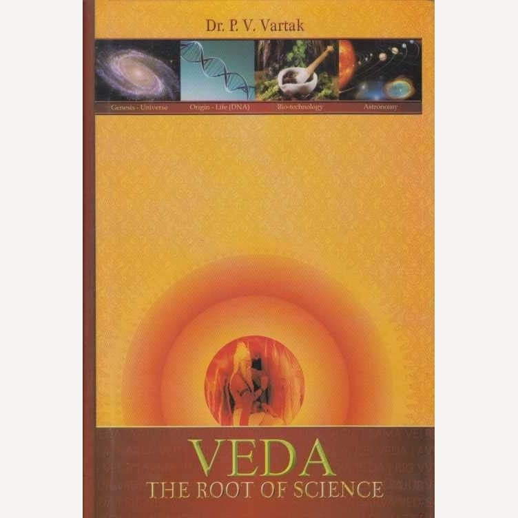 Veda - The Root Of Science By Dr. P V Vartak – Rudra Enterprises