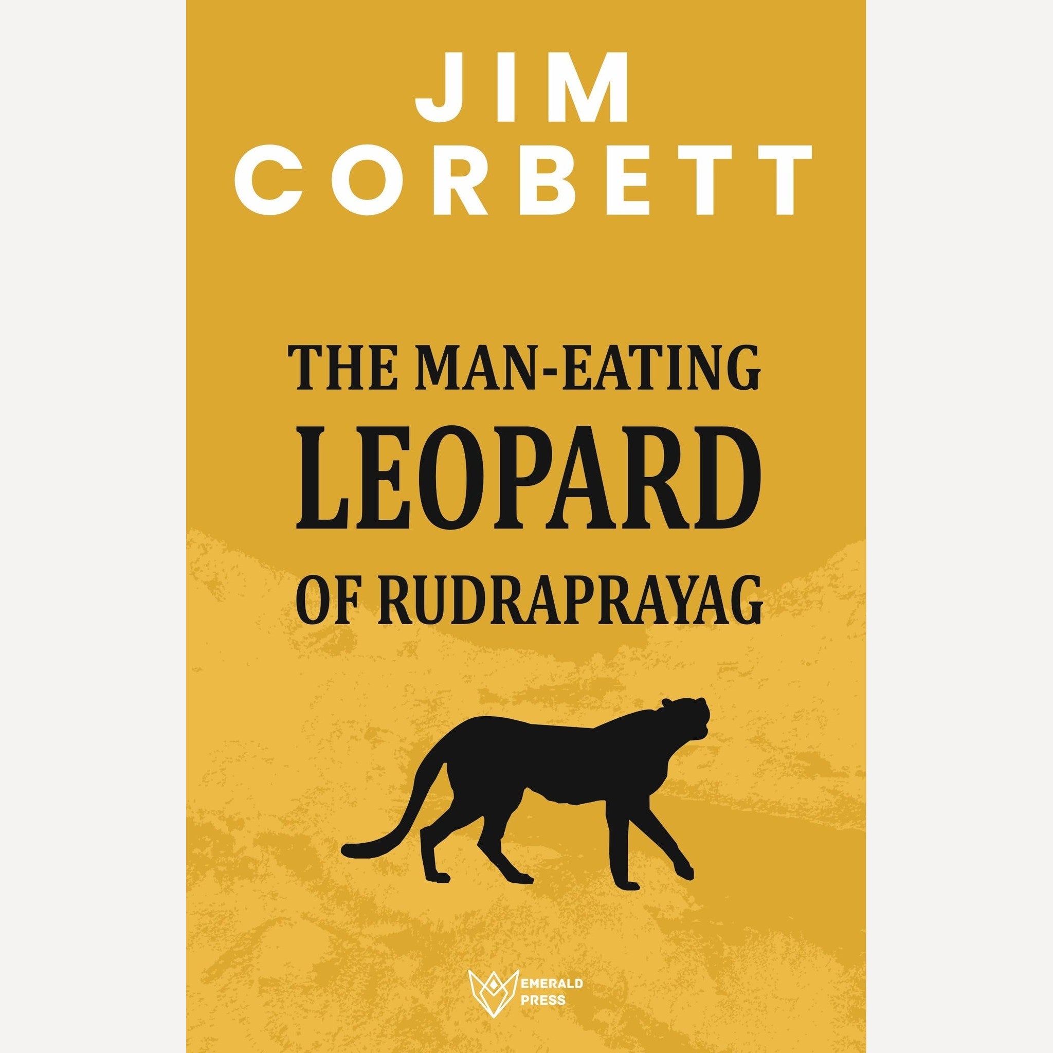 The Man Eating Leopards of Rudraprayag By Jim Corbett – Rudra Enterprises